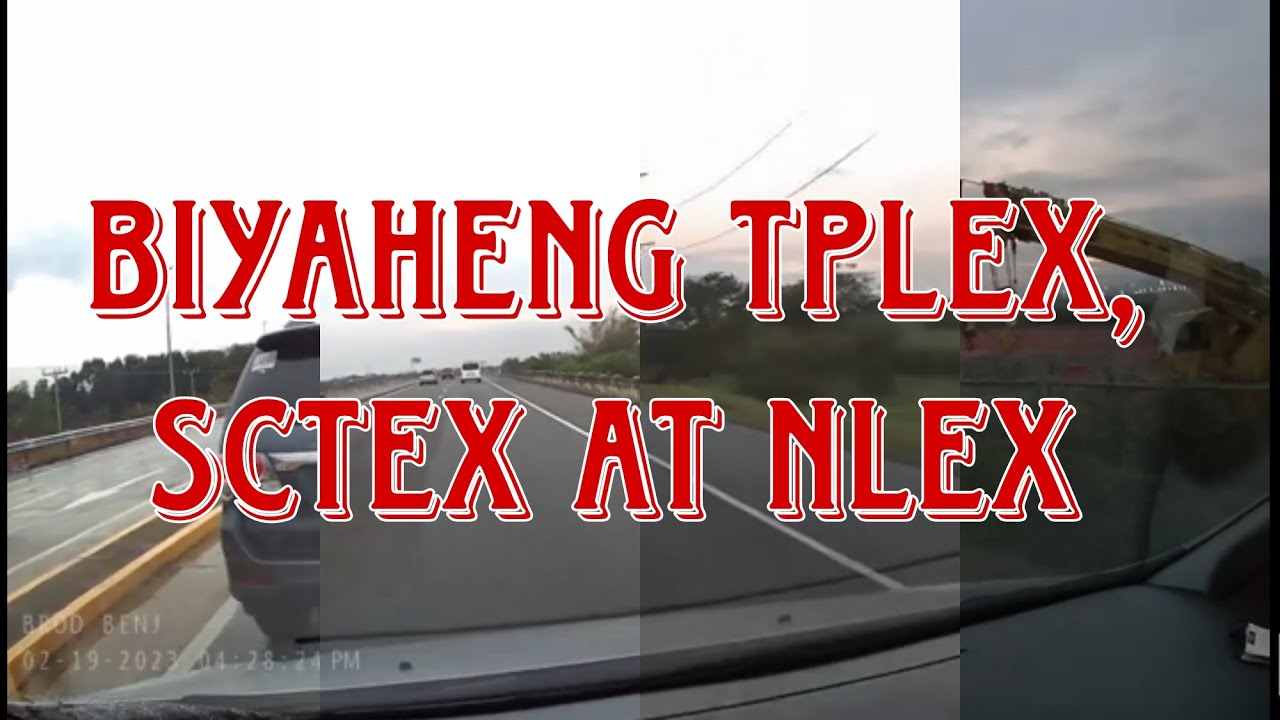 Biyaheng TPLEX , SCTEX at NLEX | (#61) - YouTube