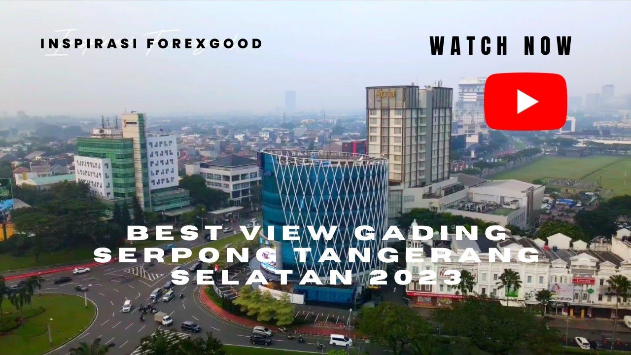Best View Gading Serpong Kota Tangerang Selatan_ 2023 #dronevideo # ...