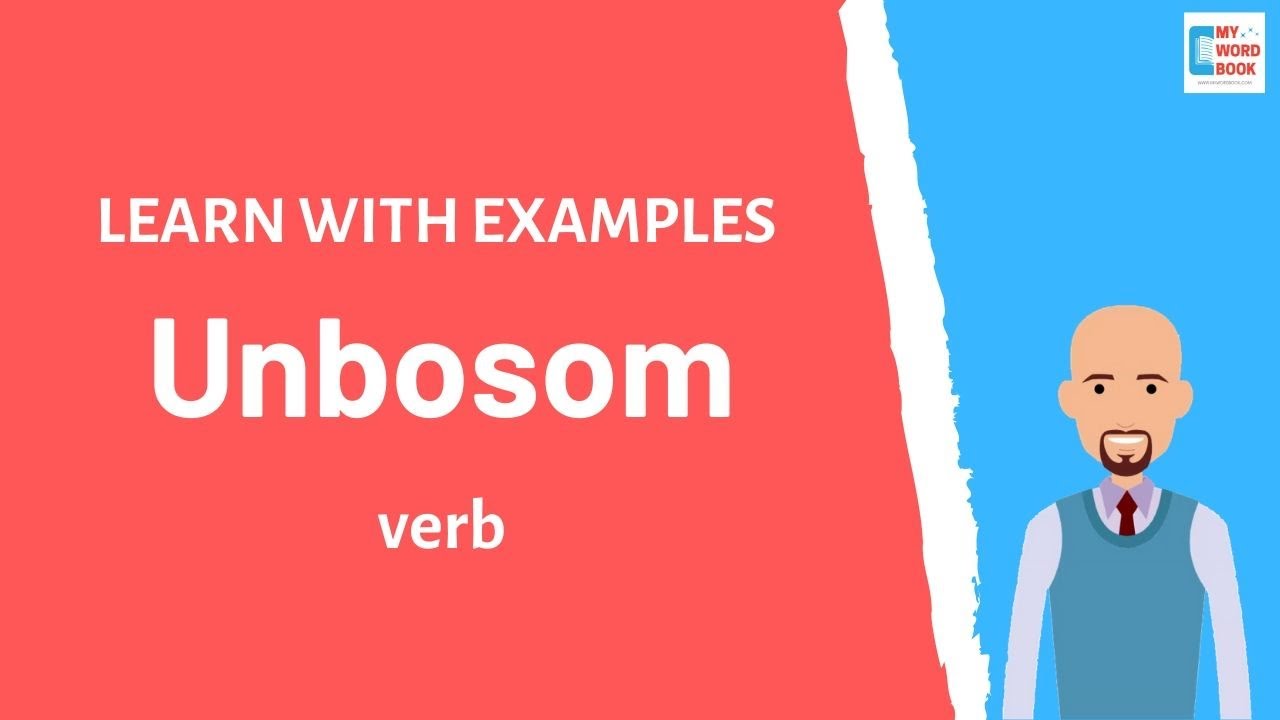 Unbosom | Meaning with examples | Learn English | My Word Book - YouTube
