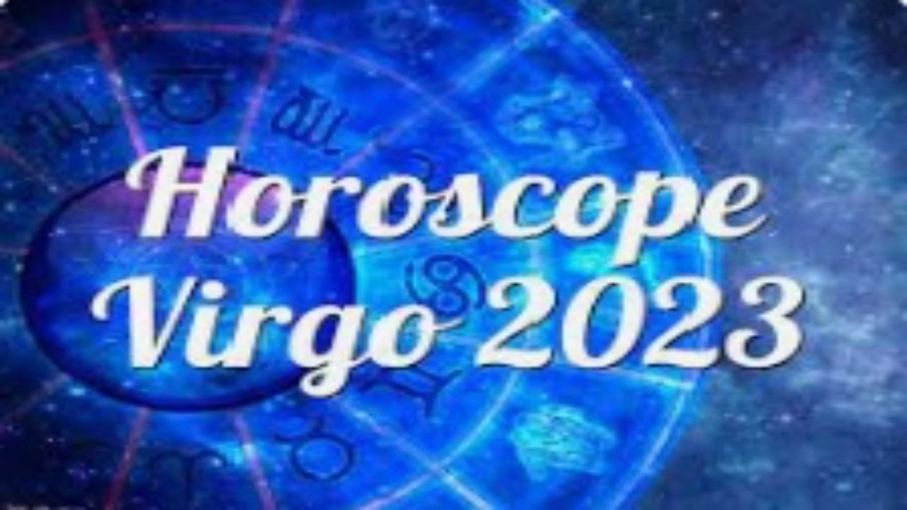 Horóscopo anual VIRGO 2023 - Predicciones para VIRGO 2023 ...