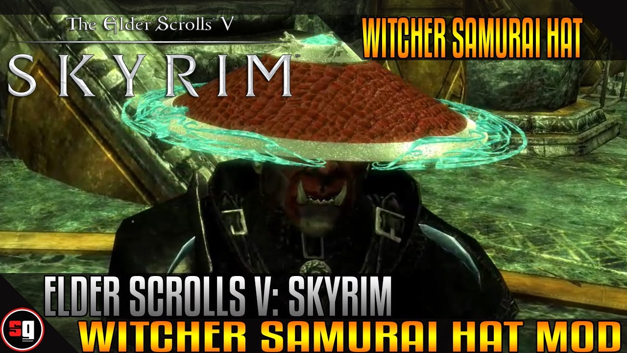 Skyrim - Witcher Samurai Hat Mod - YouTube