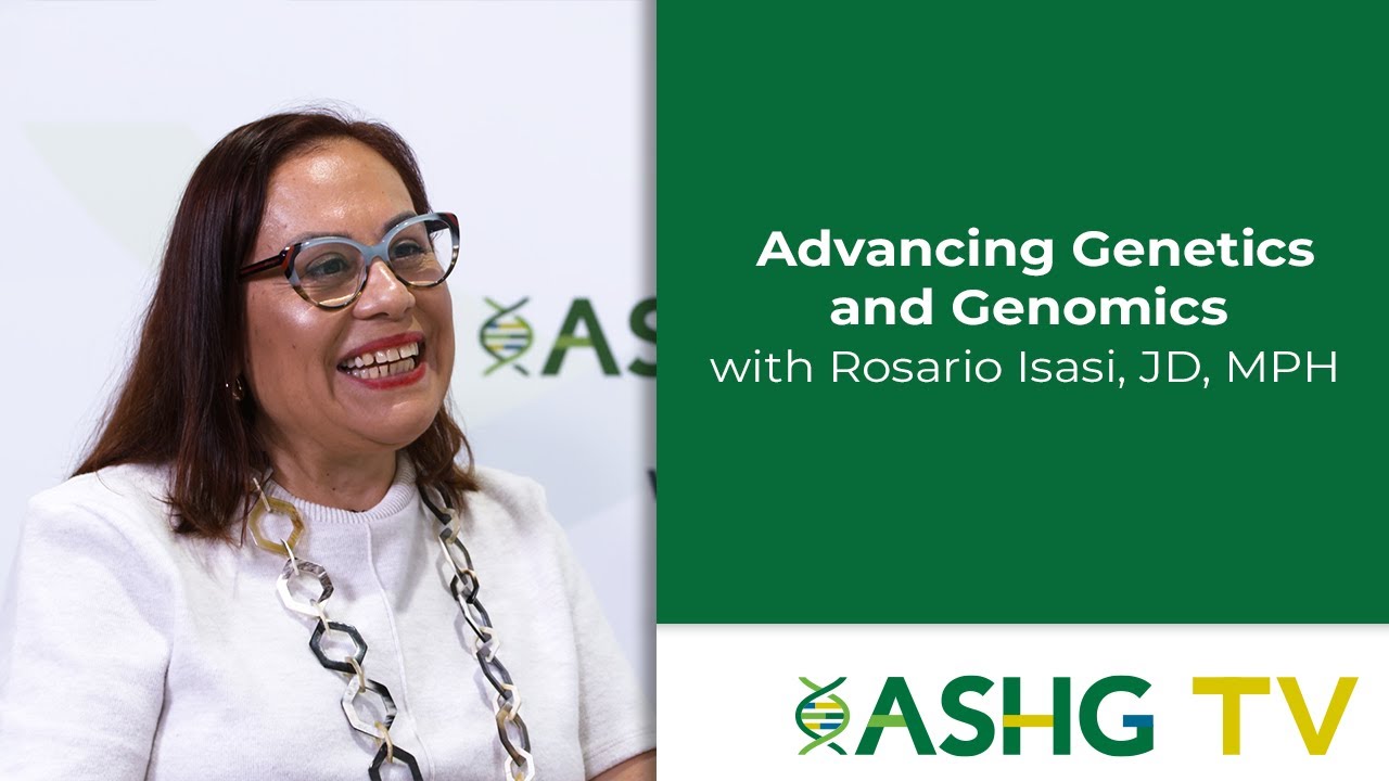 Advancing Human Genetics with Rosario Isasi, JD, MPH - YouTube