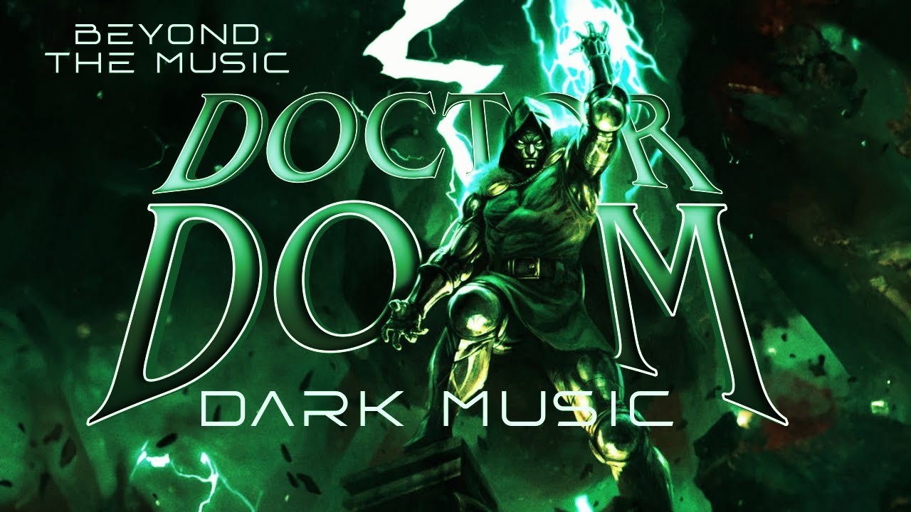 BTM: DOCTOR DOOM - Epic music of a powerful villain - YouTube