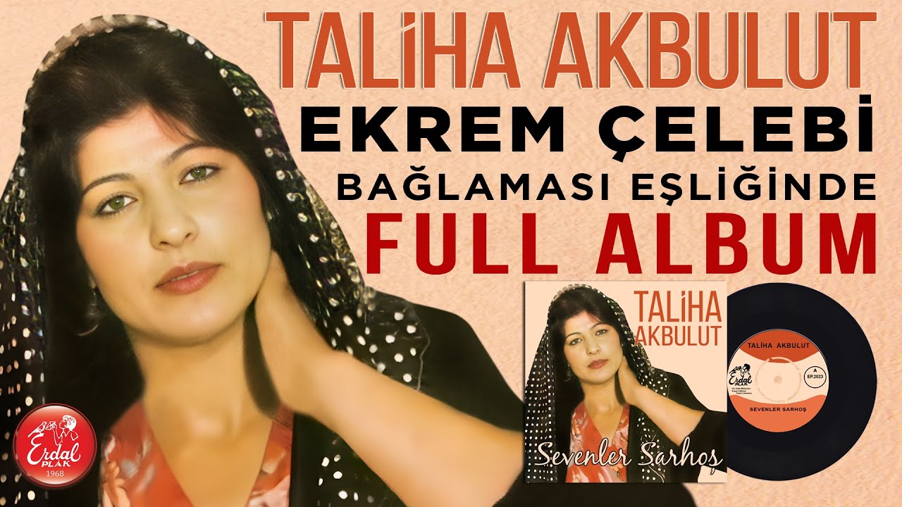 Taliha Akbulut - Ekrem Çelebi Bağlaması Eşliğinde - Sevenler Sarhoş ...