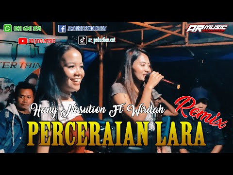PERCERAIAN LARA REMIX - HANY NASUTION FT WIRDAH, Cipt, Ipank