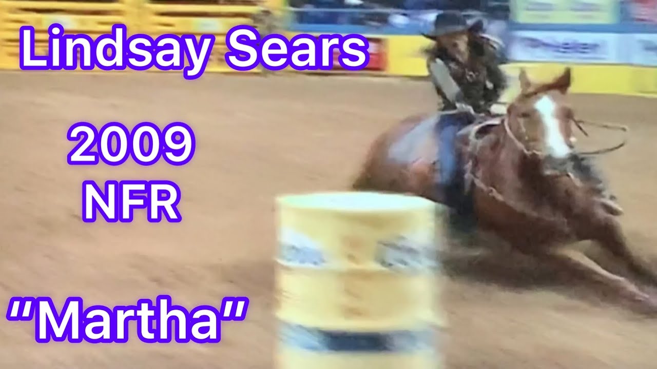 Lindsay Sears & "Martha" 2009 National Finals Rodeo Barrel Racing - YouTube