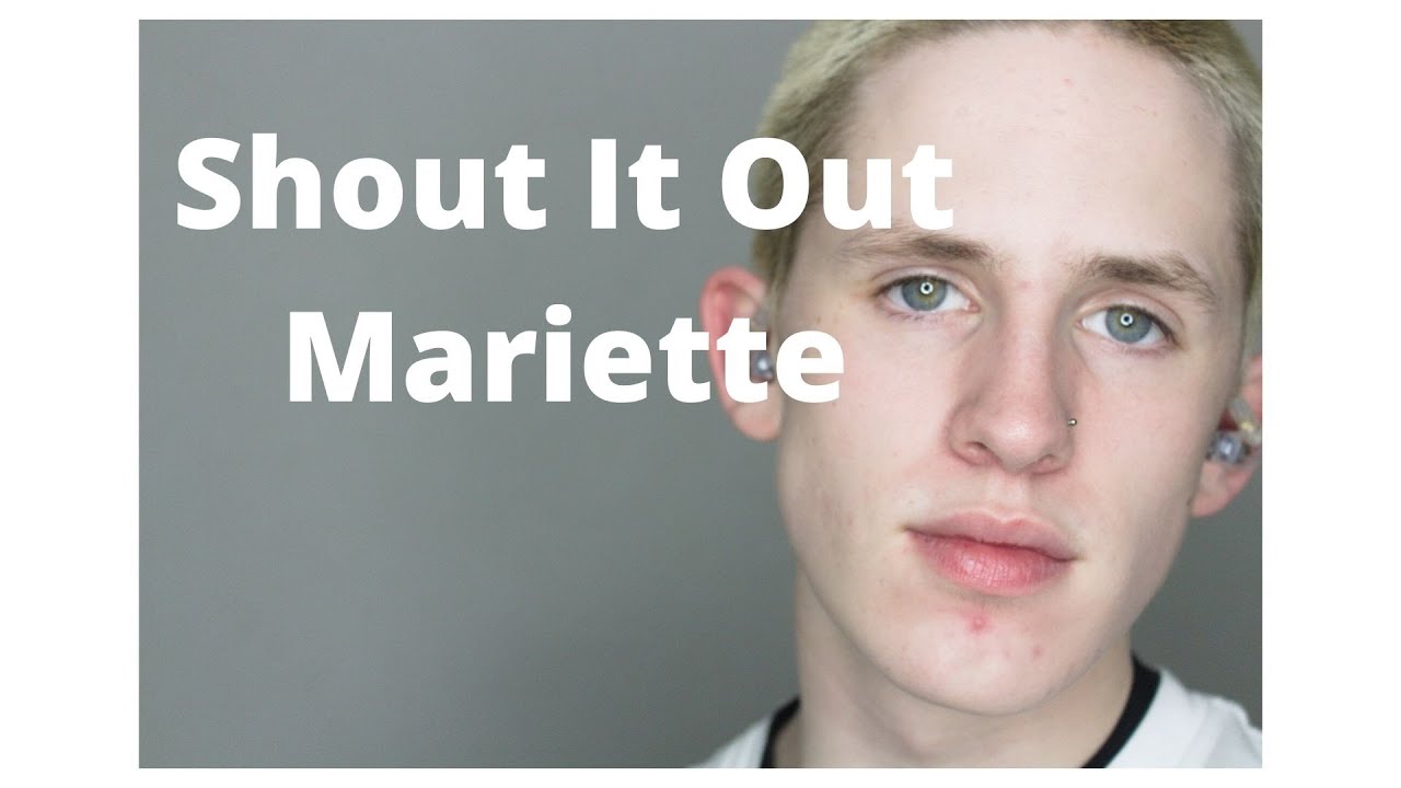 SHOUT IT OUT - MARIETTE (COVER) - YouTube Music