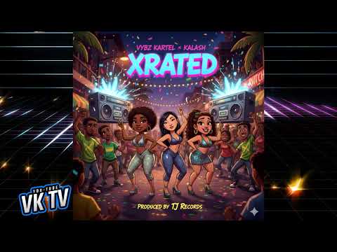 Vybz Kartel x Kalash - XRATED (Official Audio)