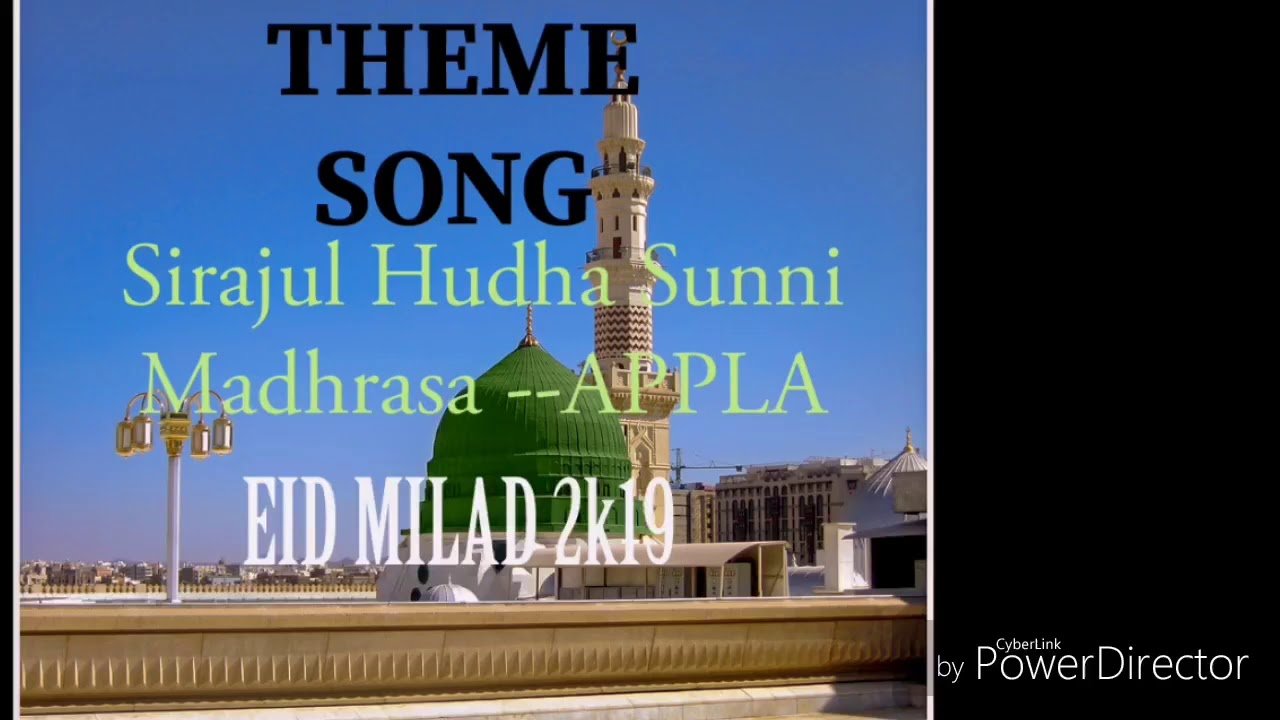 EID MILAD 2k19|THEME SONG|SIRAJUL HUDHA SUNNI MADRASA--APPLA - YouTube
