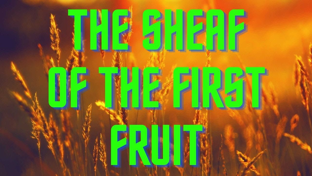 23-0319 - "The Sheaf Of The First Fruit" - St Luke 24: 33 - 43\ I ...