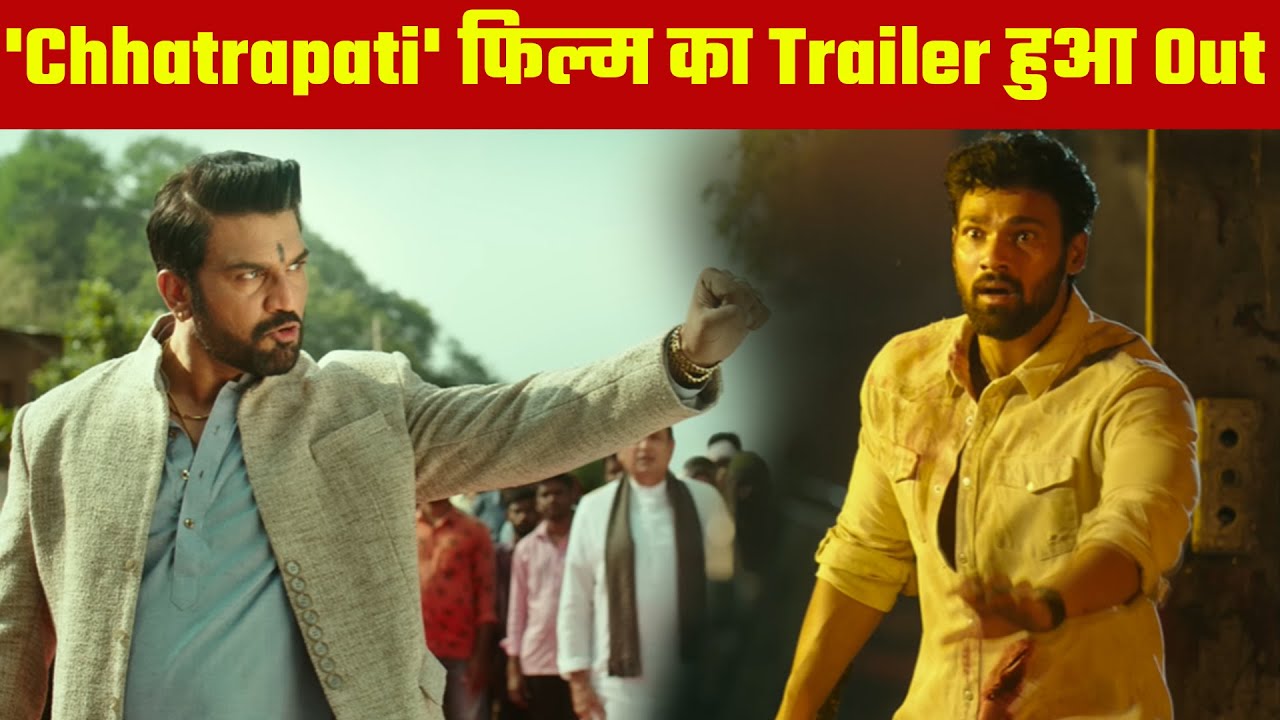 Trailer of Hindi remake of Telugu film 'Chhatrapati' released, know ...