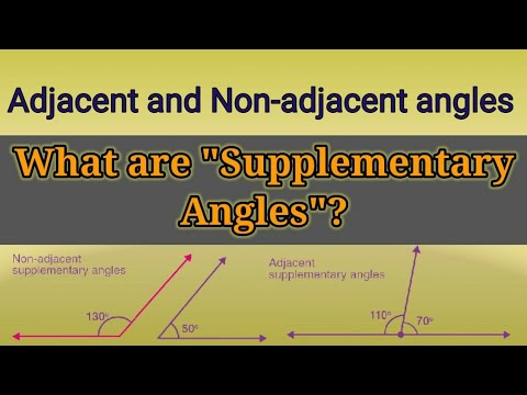 What are Supplementary angles? | Adjacent and non-adjacent angles - YouTube
