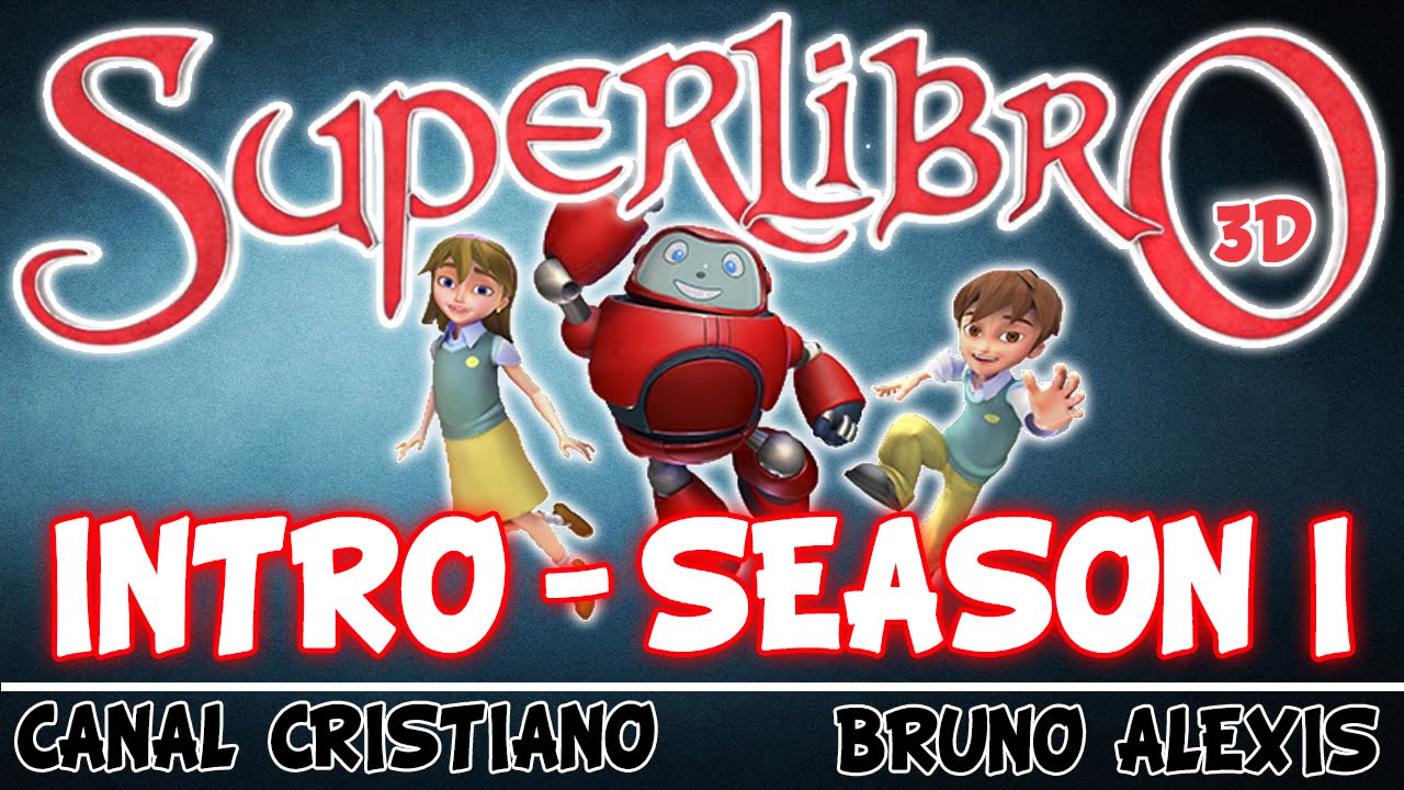 SUPER LIBRO - Intro Temporada I (subtitulado español) - YouTube