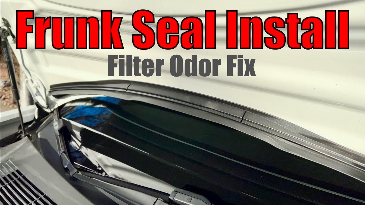 Tesla Filter Odor FIX! Frunk Seal and Filter Installation - Model 3 ...