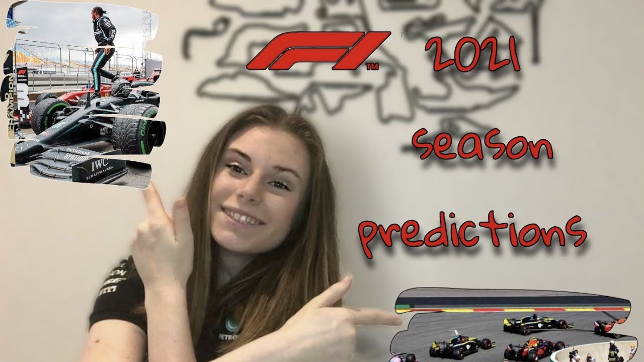F1 2021! SEASON PREDICTIONS | (Who is going to win??) 🏁 - YouTube