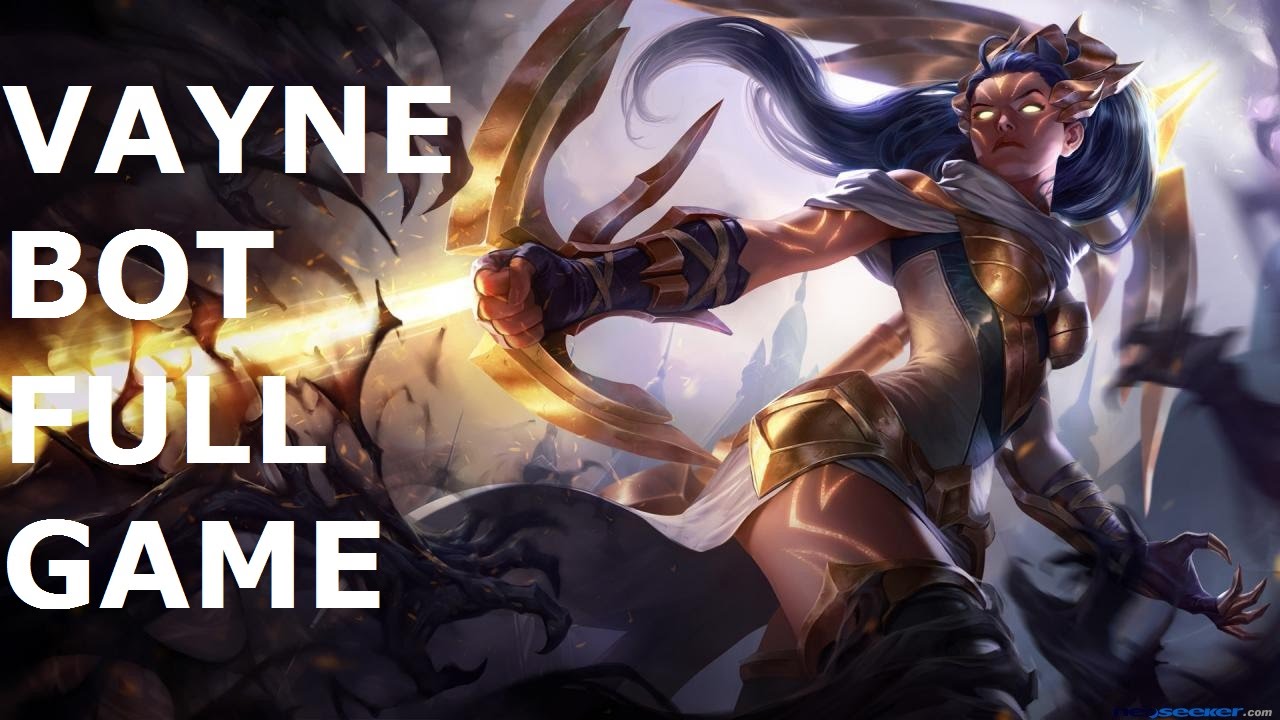 Vayne Bot - Full Game - YouTube