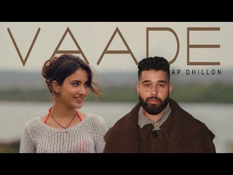 VAADE 🤍 | AP DHILLON | ASTAR RECORDS PRESENTS | OFFICIAL PUNJABI SONG 2026