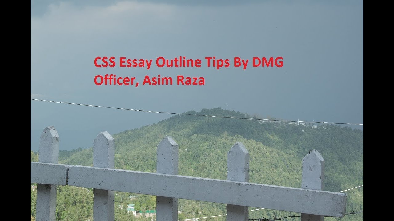 Tips for writing CSS Essay outline by DMG officer - YouTube