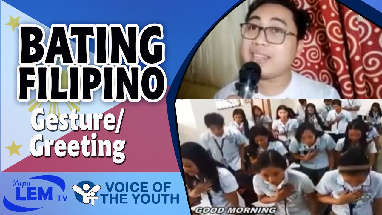 BATING FILIPINO - The Philippines' Graceful Gesture/Greetings - YouTube
