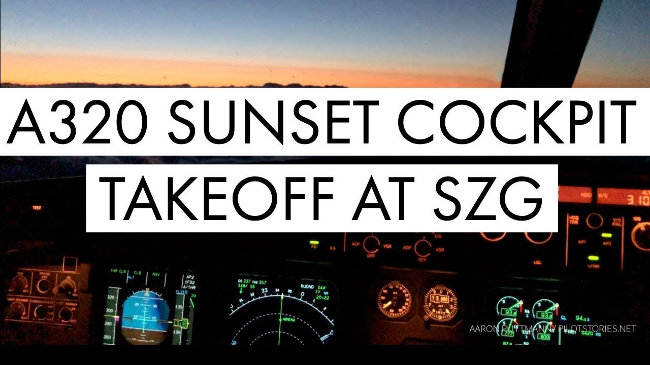 A320 Cockpit Take-Off from SZG/LOWS (Sunset+Cloudsurfing) - YouTube