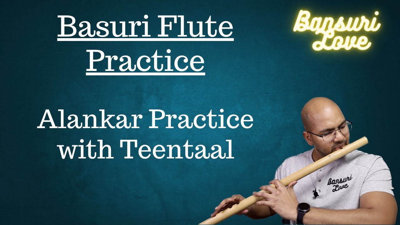 Bansuri Flute Practice - Alankar With Teentaal - YouTube