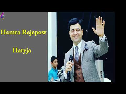 Hemra Rejepow    Hatyja