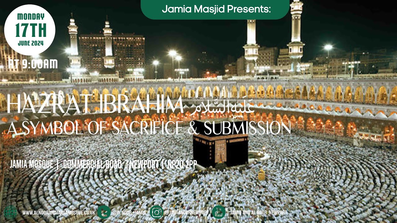 Hazrat Ibrahim عَلَیهِ‌السَّلام: A symbol of Sacrifice and Submission ...