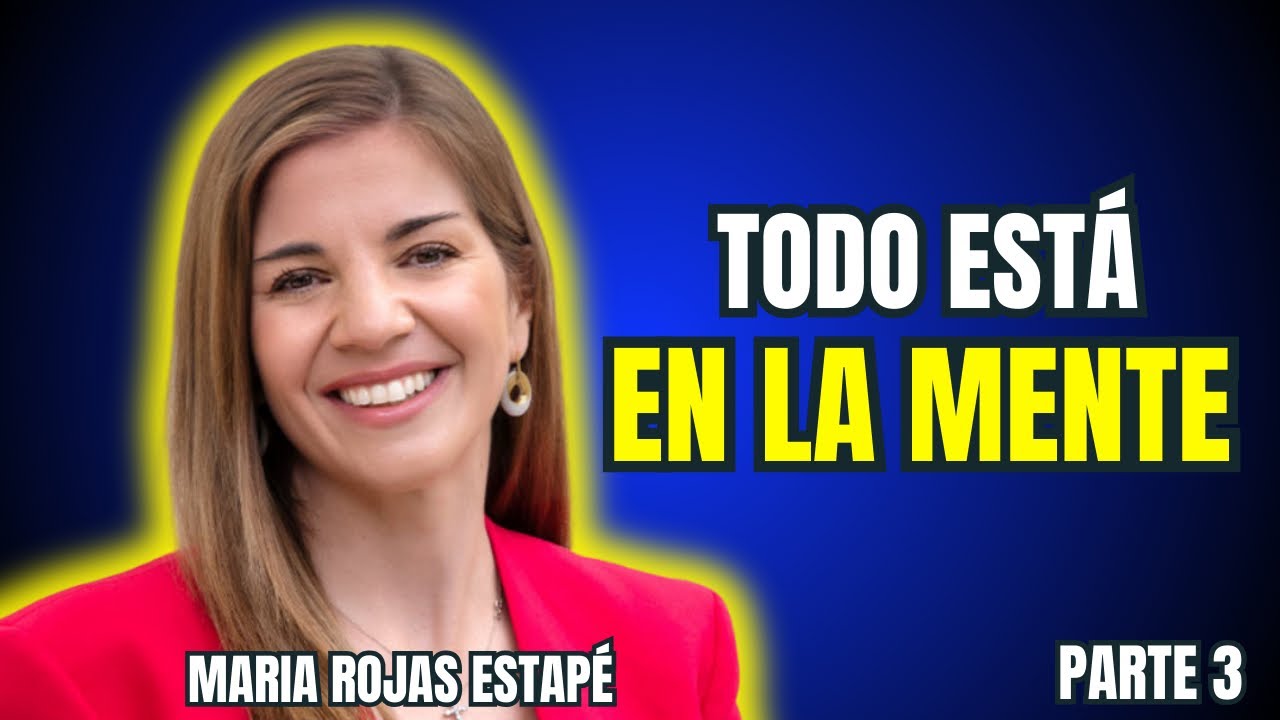 Domina Tu MENTE y Recupera el Control de TU VIDA [3] 💫💥 Maria Rojas ...