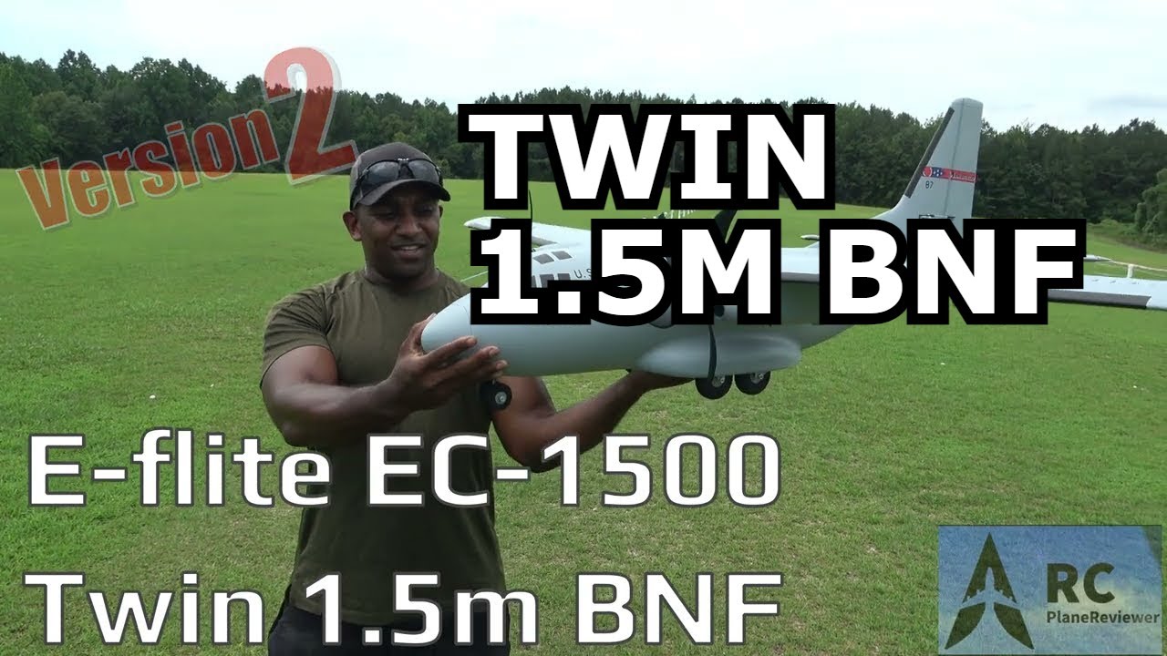 Unveiling The E-flite EC-1500 Twin 1.5m BNF: The Ultimate RC Plane# ...