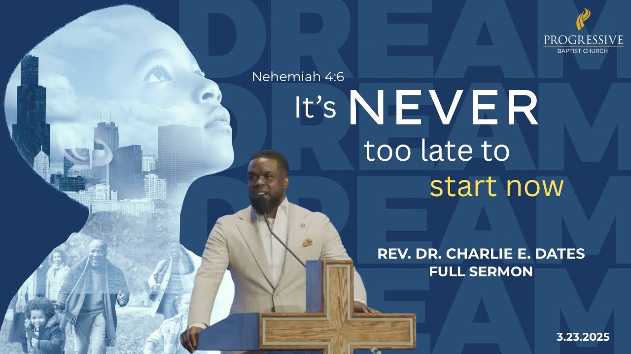 It's Never Too Late to Start Now | Nehemiah 4:6 | Pastor Charlie Dates ...