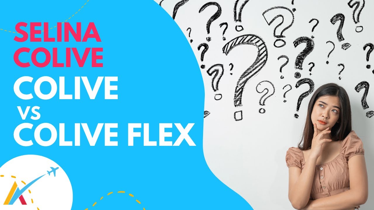 Selina Colive vs Colive Flex: Whats the Difference? - YouTube
