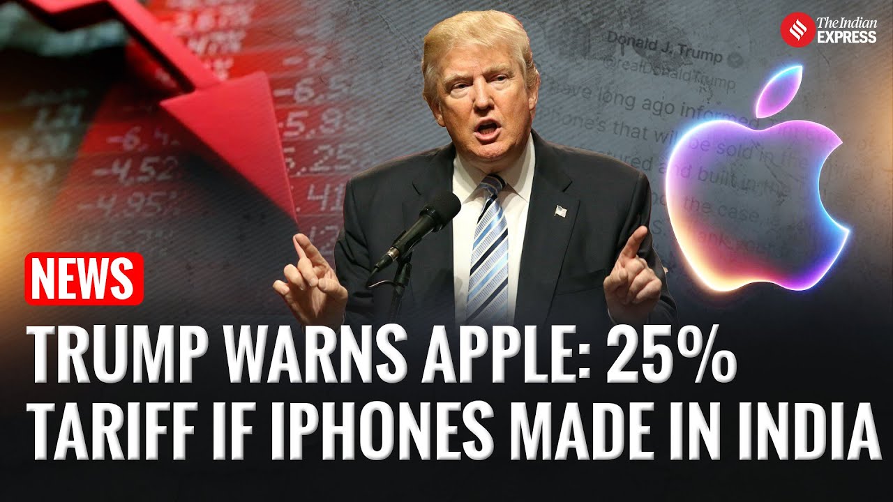 Trump Threatens 25% Tariff on Apple if iPhones Aren’t Made in the U.S ...