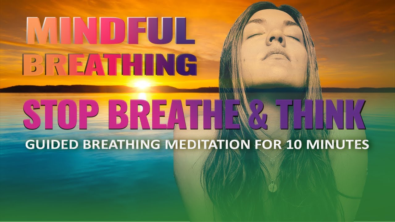 Guided Breathing Meditation for 10 Minutes | Cultivate Stillness and ...