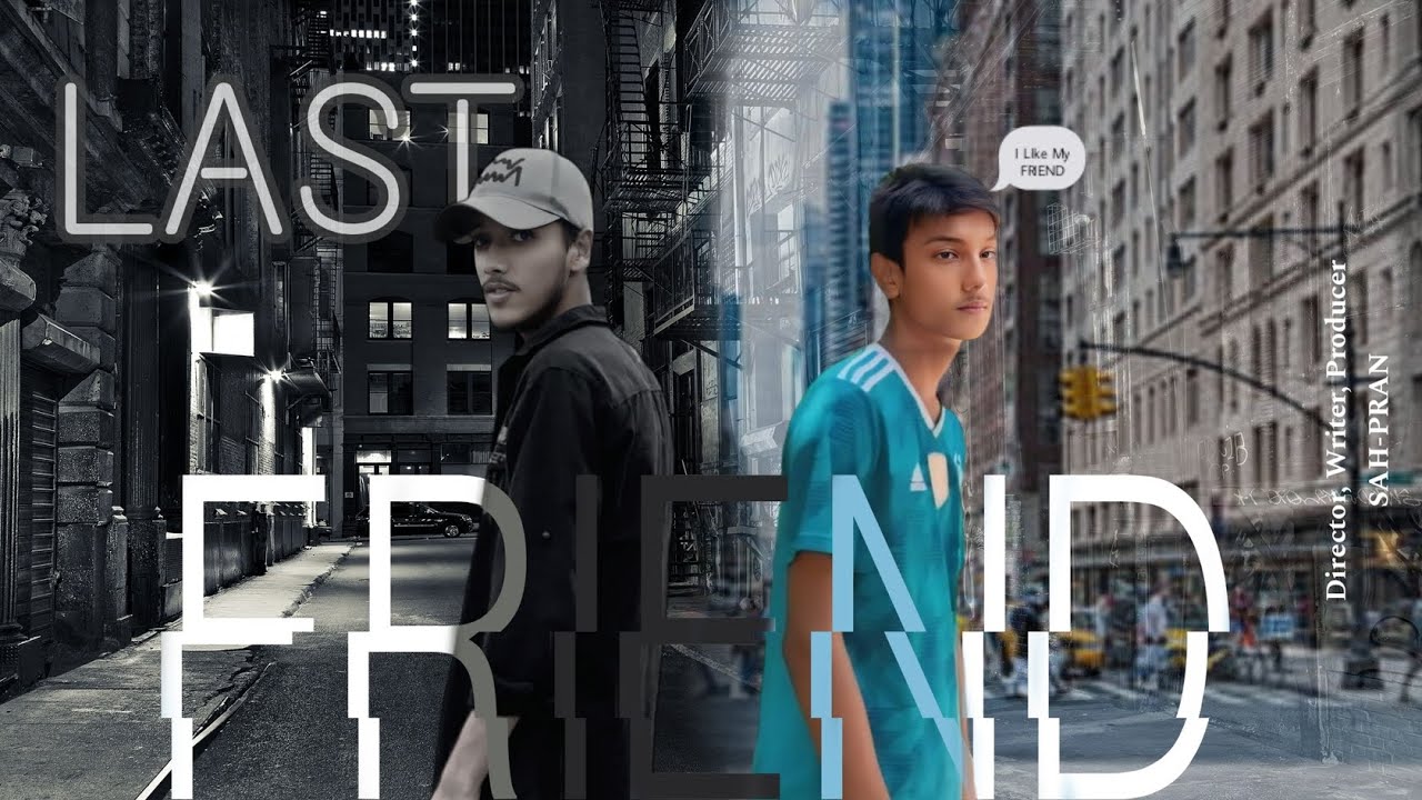 LAST FRIEND। True Story From Friends। New short story Just Watch ...