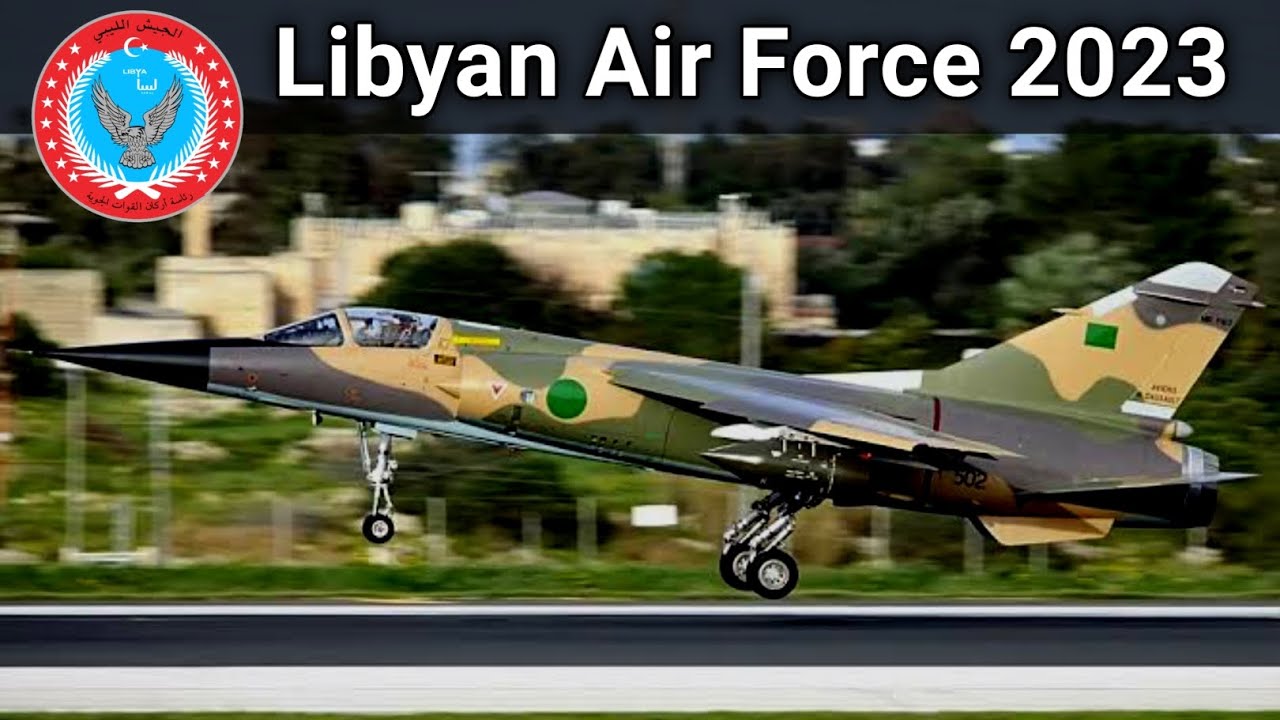 Libyan Air Force Combat Fleet 2023 - YouTube