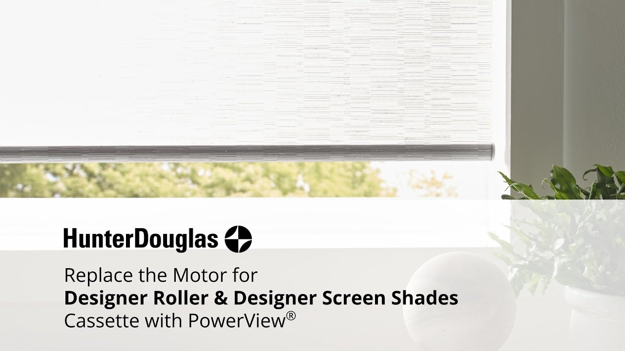 Replace the Legacy PowerView Motor for a Cassette Designer Roller or ...