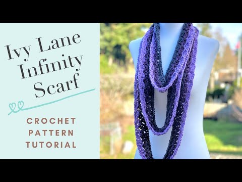 Ivy Lane Infinity Scarf Crochet Pattern Tutorial - YouTube