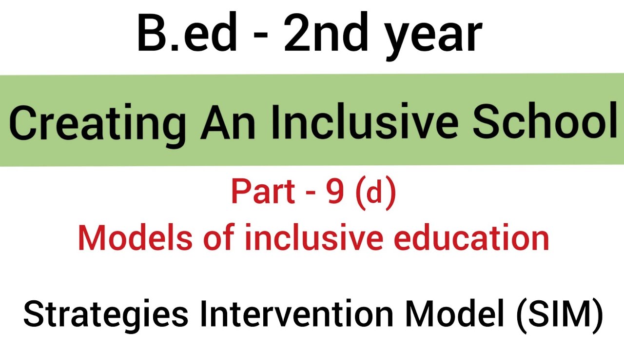 Part - 9(d) Strategies Intervention Model (SIM)| Models of Inclusive ...