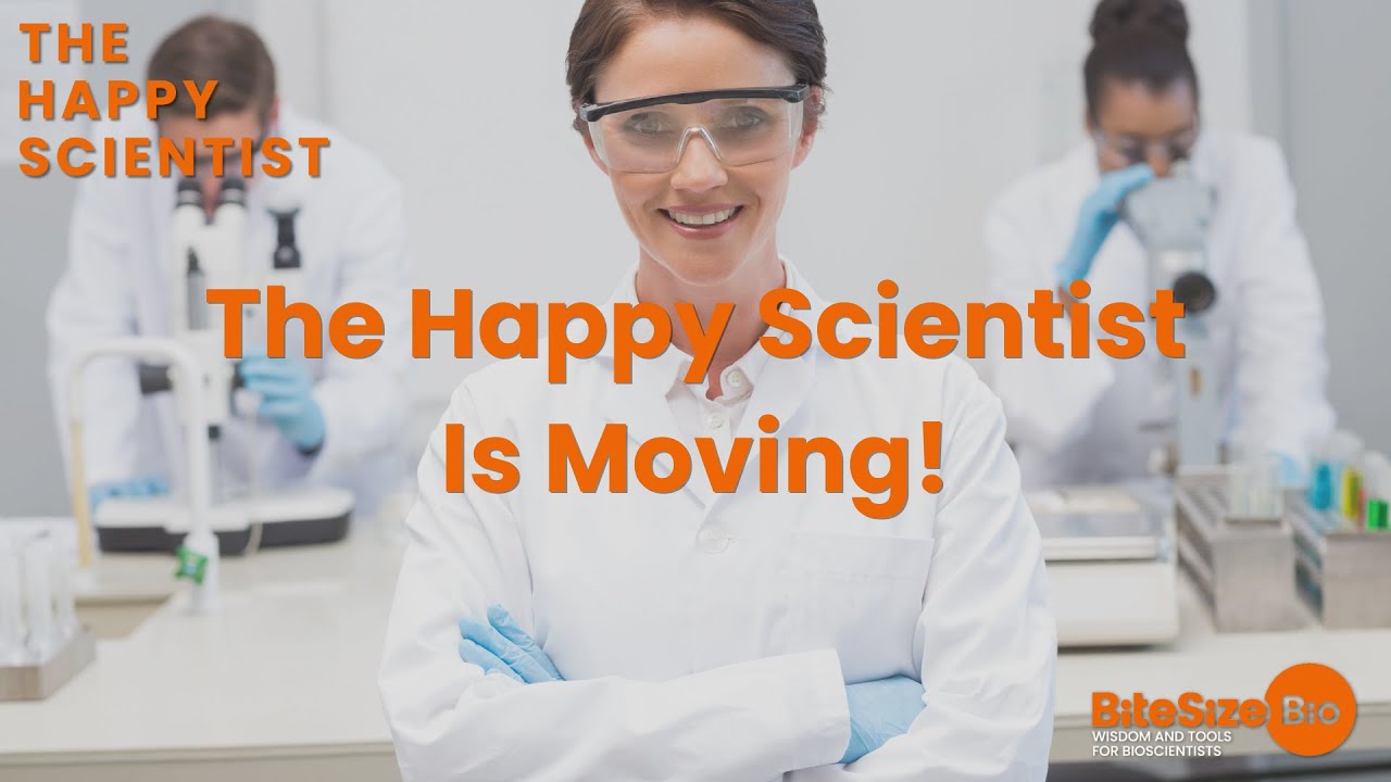 The Happy Scientist Is Moving! - YouTube