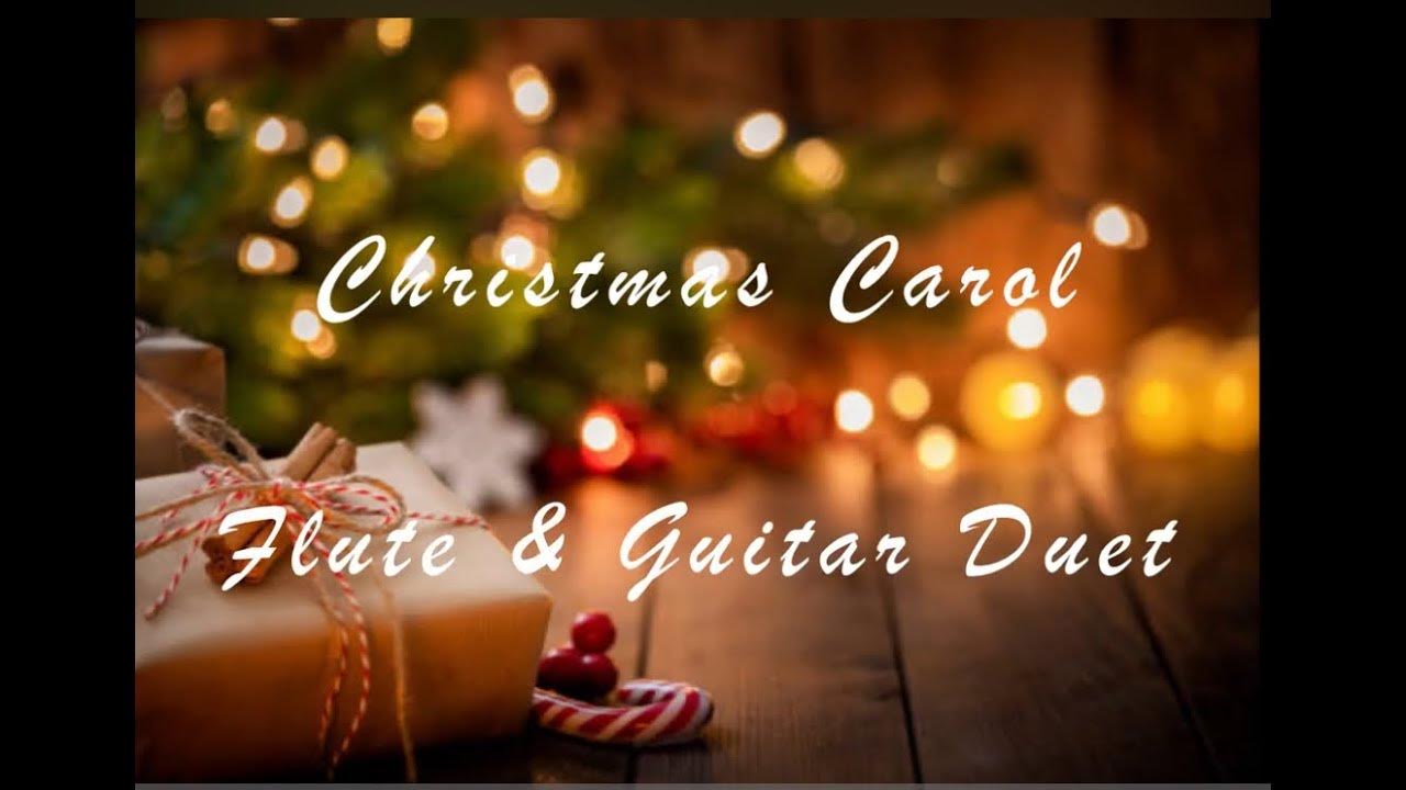 Christmas Carol Flute & Guitar Duet - YouTube