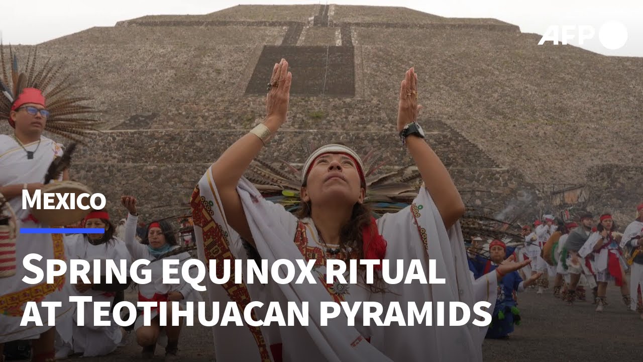 Mexicans celebrate spring equinox with ritual at Teotihuacan pyramids ...