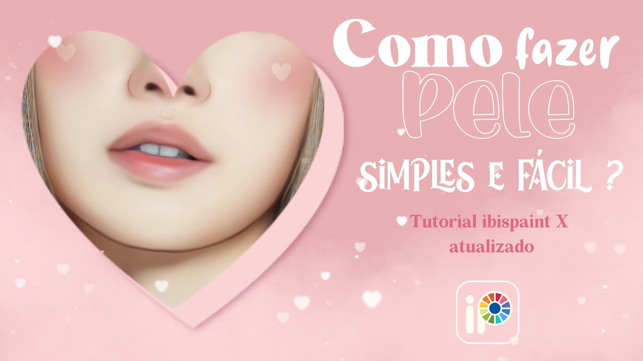 COMO MANIPULAR PELE SIMPLES E FÁCIL ? | TUTORIAL IBISPAINT X 2023🍰💗 - YouTube