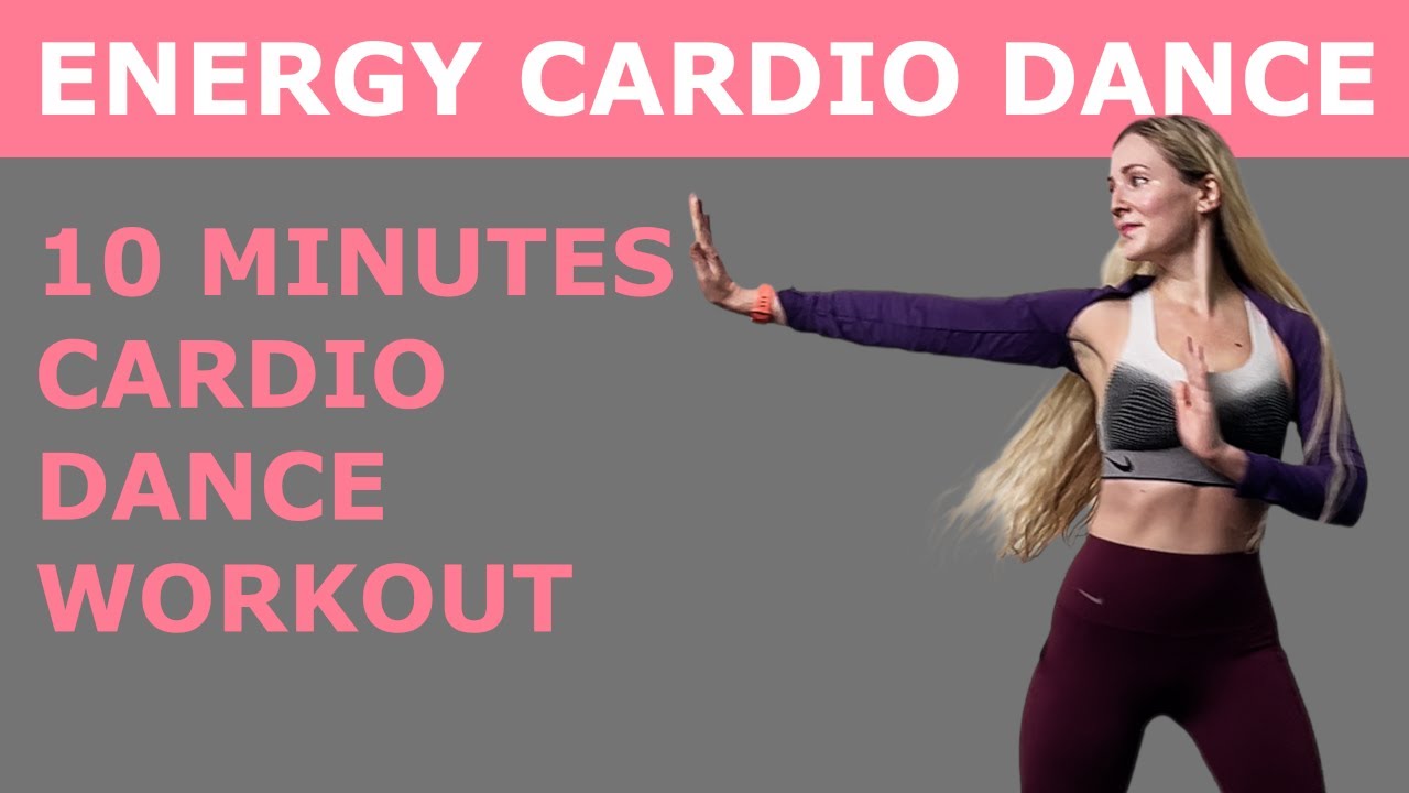 Energy Cardio Dance - 10 Minutes Cardio Dance Workout - YouTube