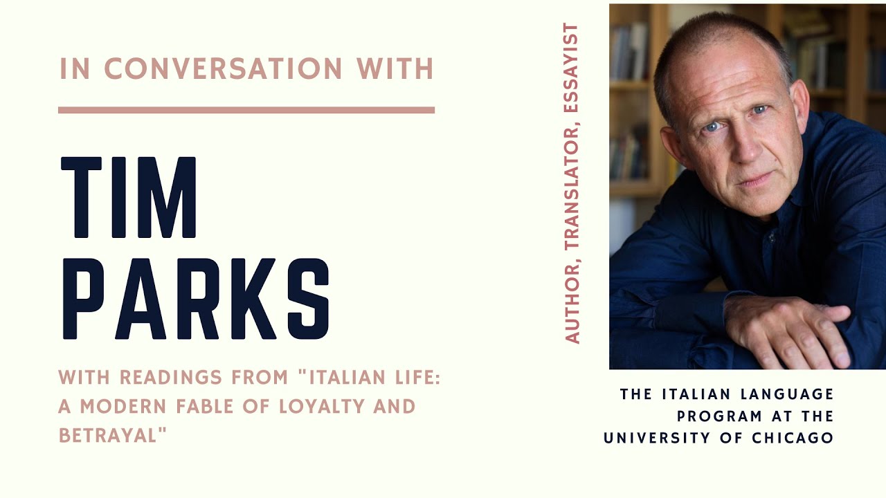In Conversation with Tim Parks @ Italian Language Program UChicago ...