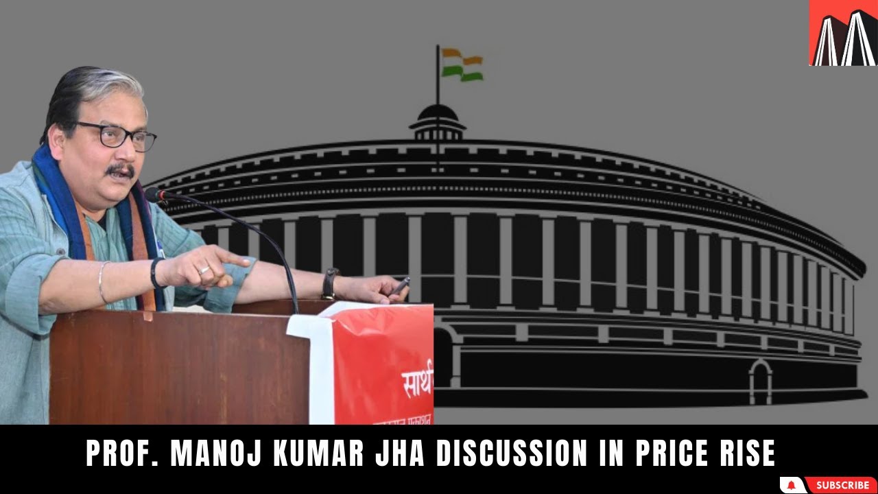 Prof Manoj Kumar Jha Discussion In Price Rise - YouTube