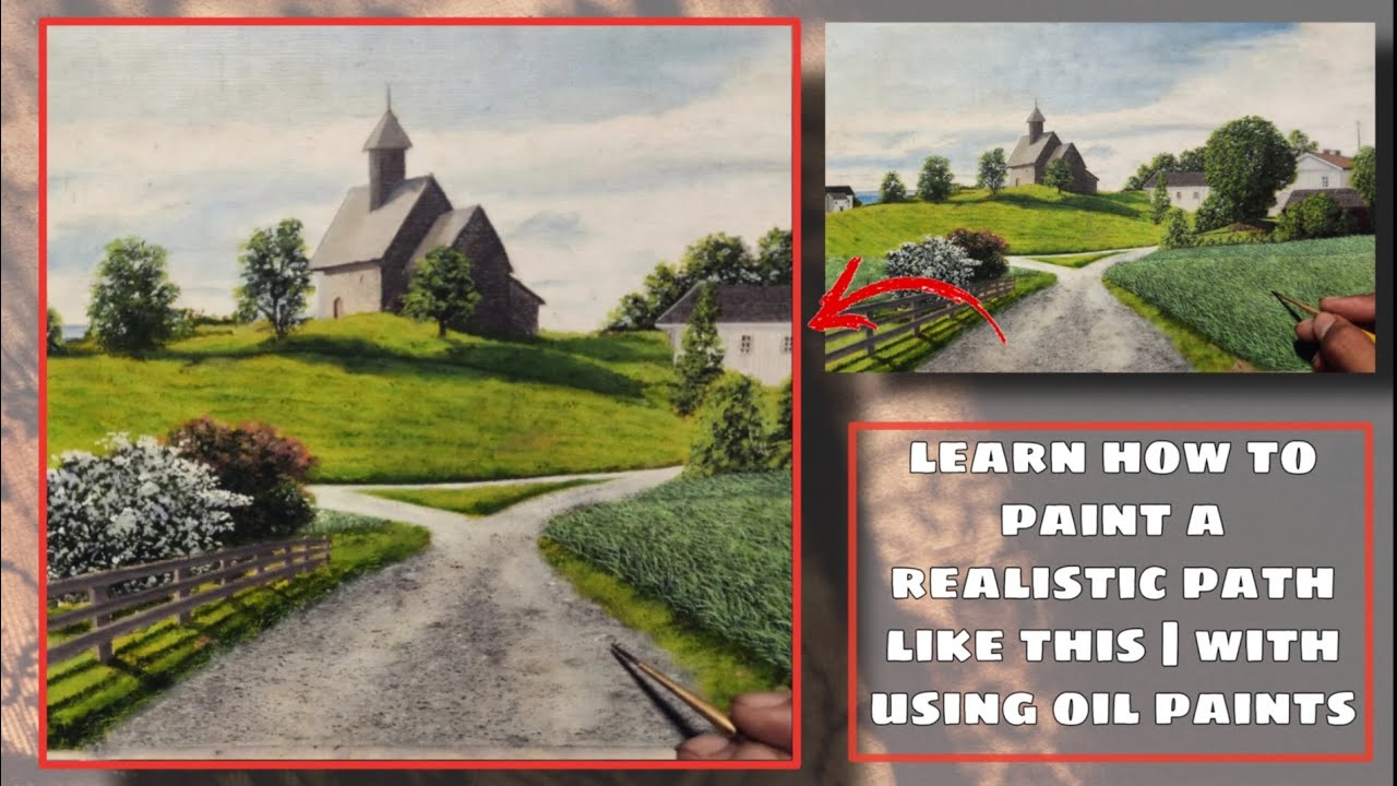 HOW TO PAINT AND CREATE A REALISTIC PATH . | using oil colours | oil ...