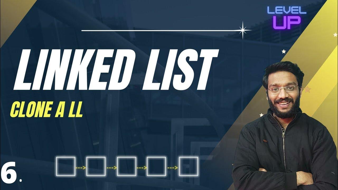 L6 : Clone Linked List With Random Pointer | DSA Placement Series 🔥🔥 | LEETCODE ' 138 ...