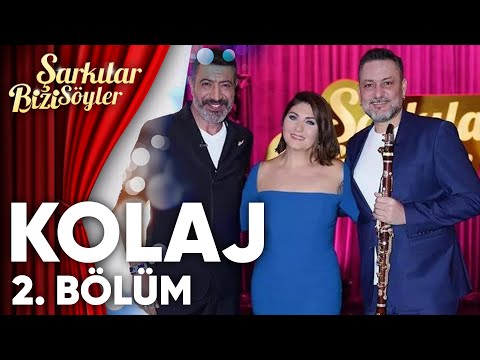 Şarkılar Bizi Söyler Bayram Özel Kolaj 2. Bölüm