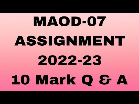 MAOD-07//ASSIGNMENT 2022-23//10 Mark Question Answer #osou - YouTube