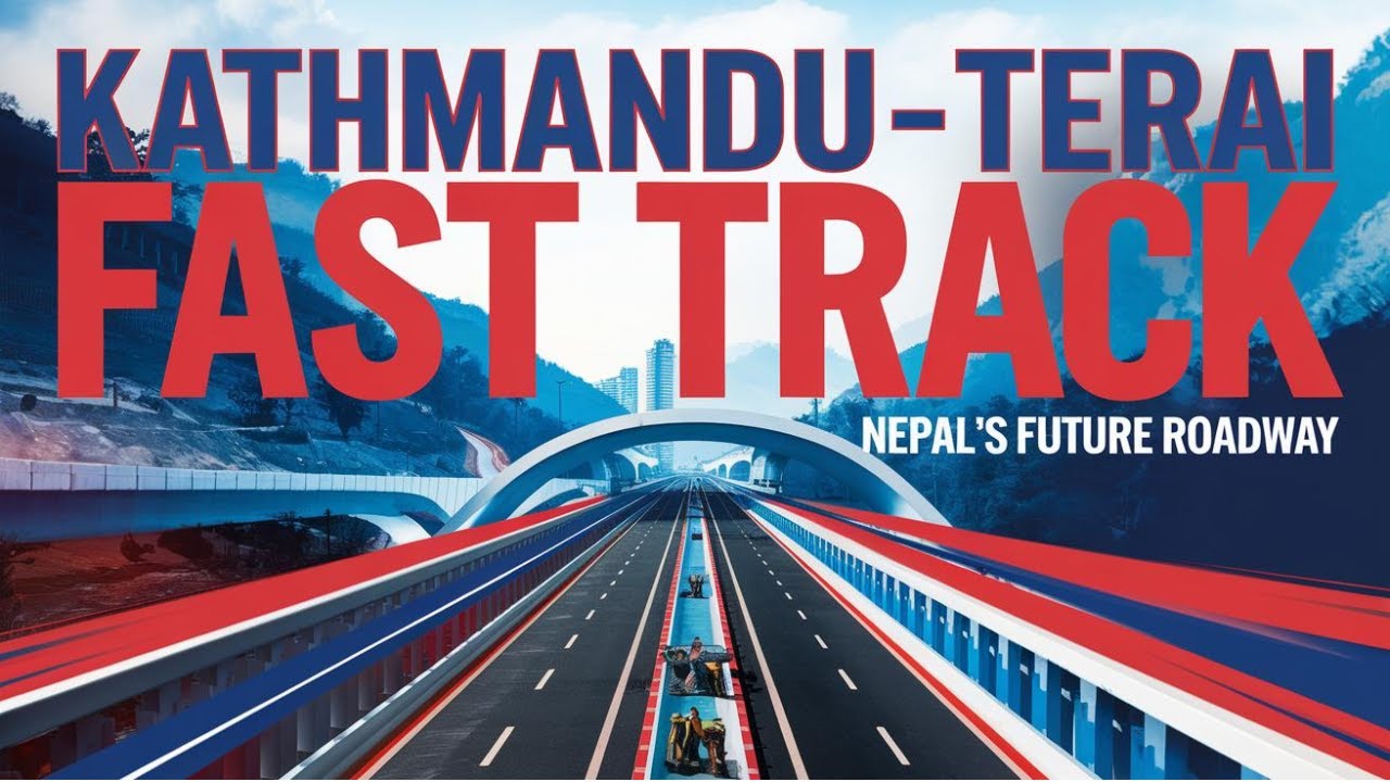kathmandu terai fast track || काठमाडौं तराई फास्ट ट्र्याक || Update ...